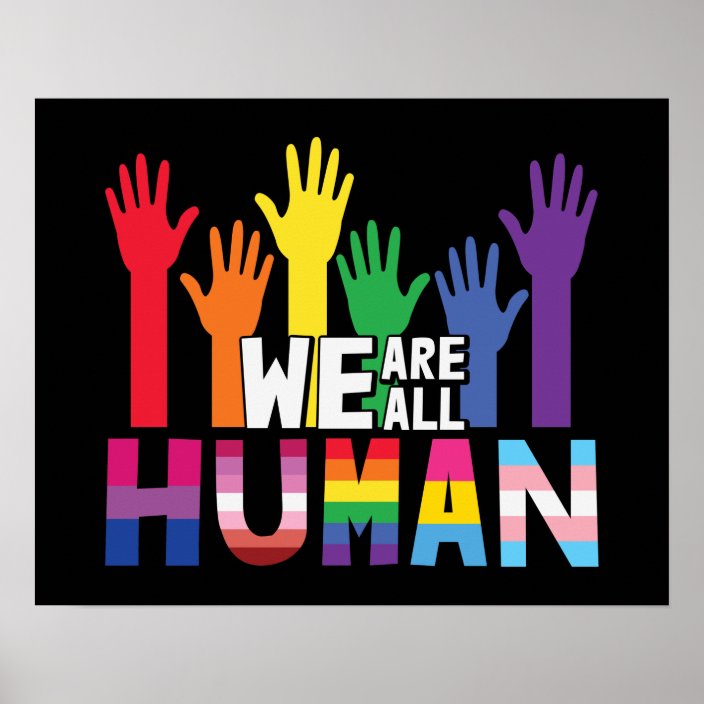 We are all human LGBTQ pride rainbow hands Poster | Zazzle.com