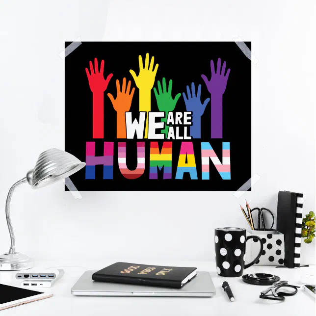We are all human LGBTQ pride rainbow hands Poster | Zazzle