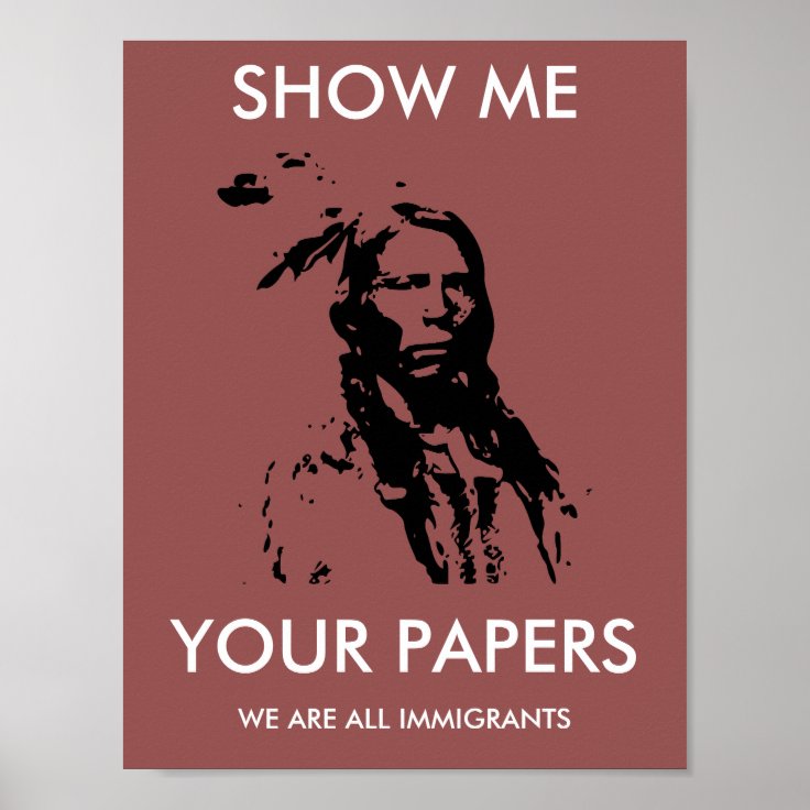 We Are All Immigrants: Custom Protest Poster | Zazzle