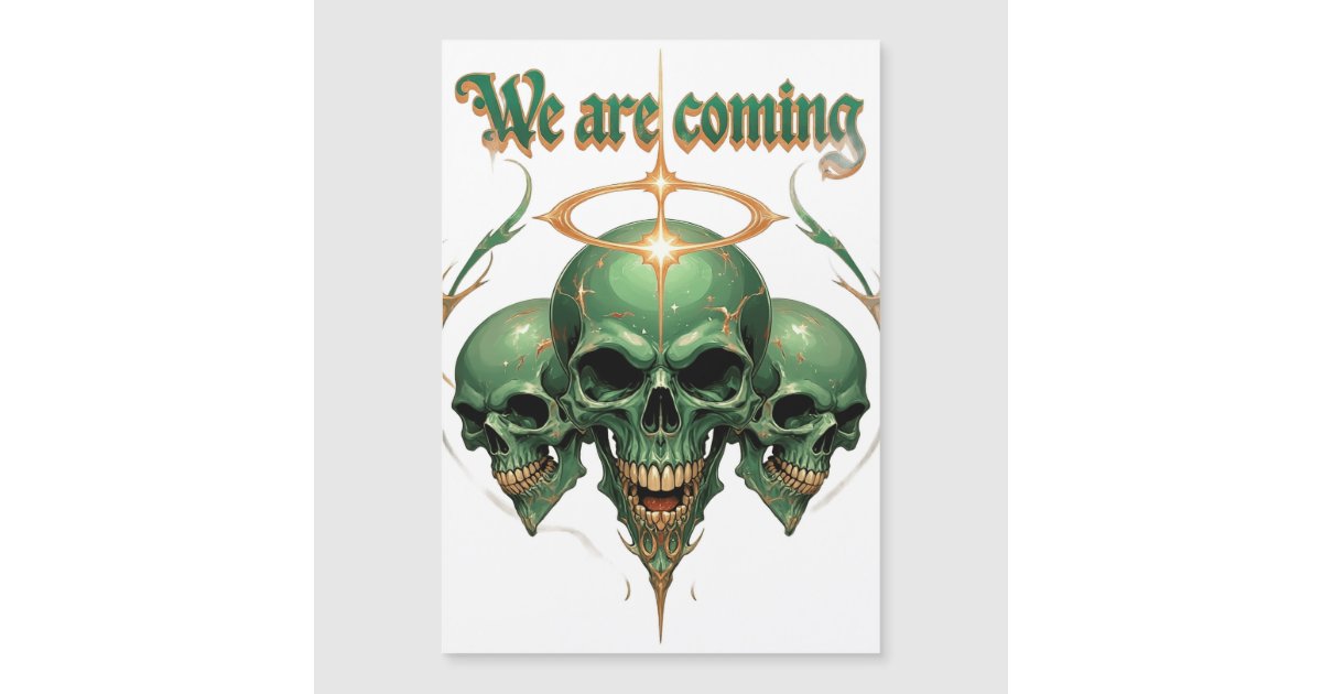 We Are Coming: Power and Fear in One Design Magnetic Invitation | Zazzle
