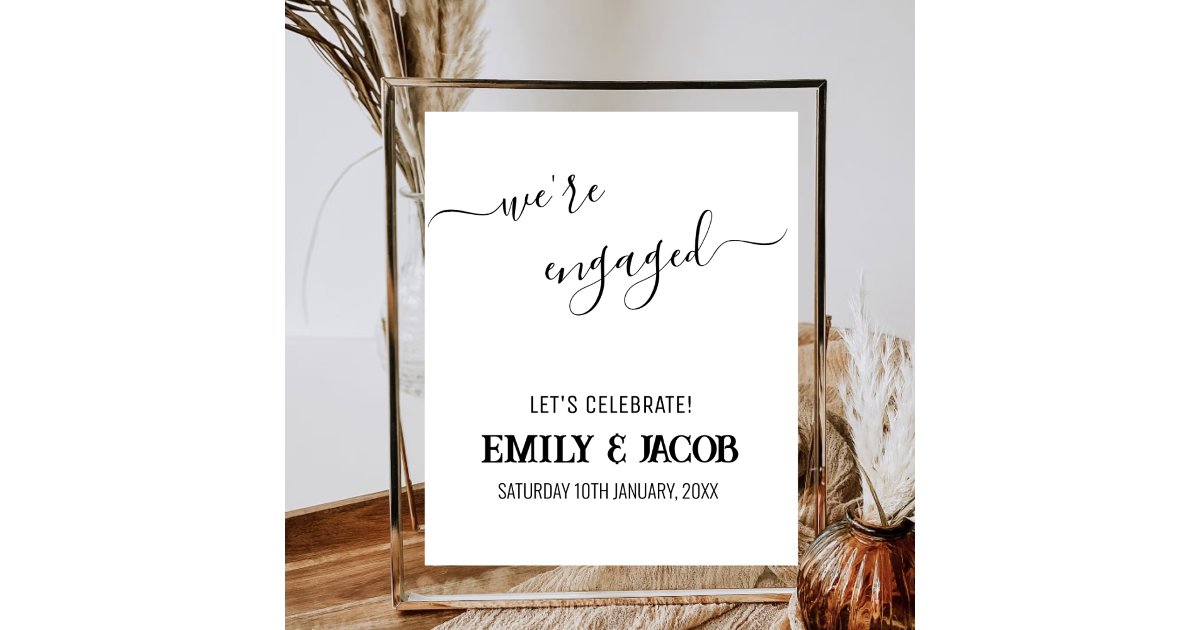 We Are Engaged Minimalist Engagement Welcome Party Poster | Zazzle