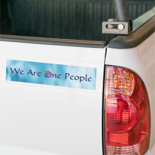 We Are One People Bumper Sticker | Zazzle