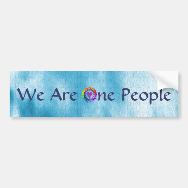 We Are One People Bumper Sticker | Zazzle