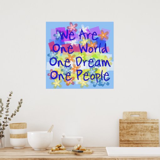 We Are One World Poster | Zazzle