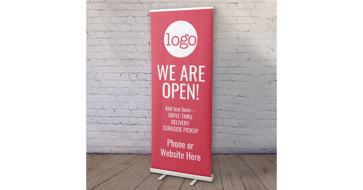 We Are Open - Add Logo and Details Retractable Banner | Zazzle