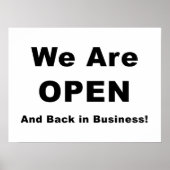 We Are Open and Back In Business Poster | Zazzle