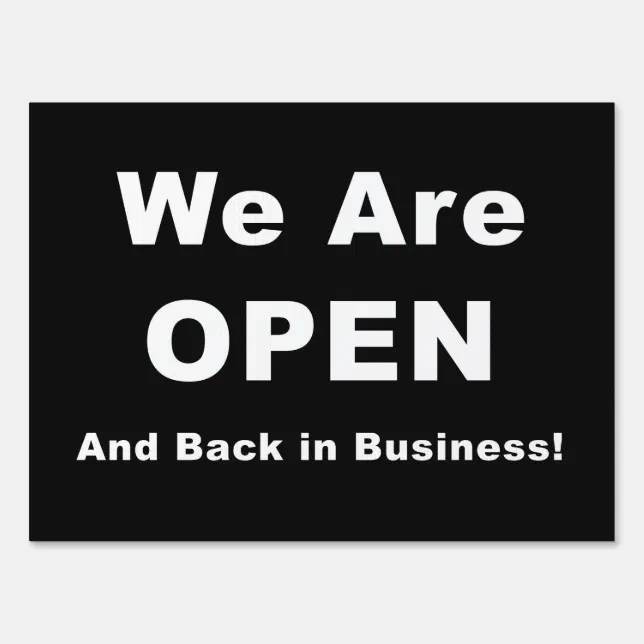 We Are Open and Back In Business Sign | Zazzle