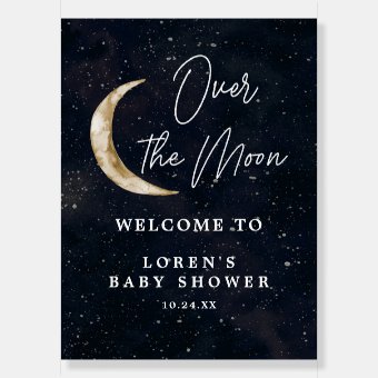 We Are Over The Moon Baby Shower Welcome Sign | Zazzle