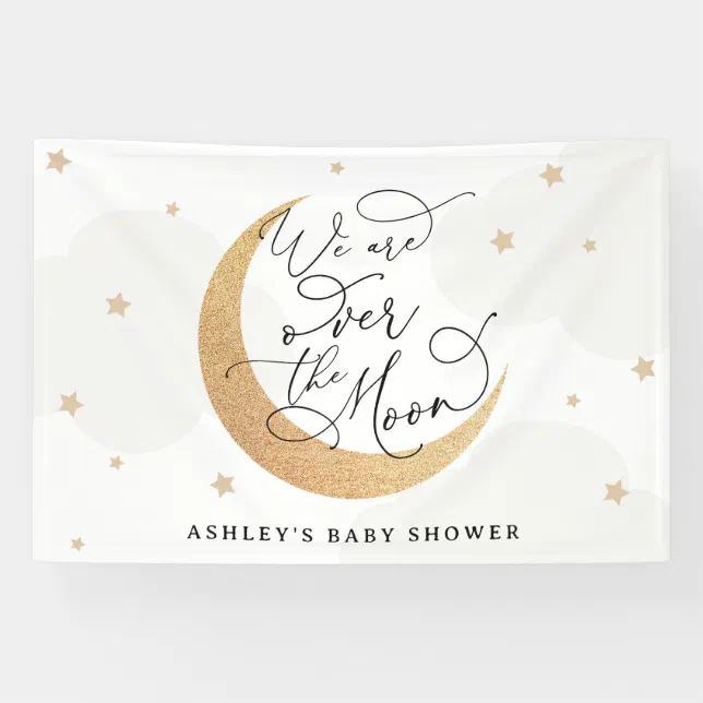 We Are Over the Moon Neutral Baby Shower Banner | Zazzle