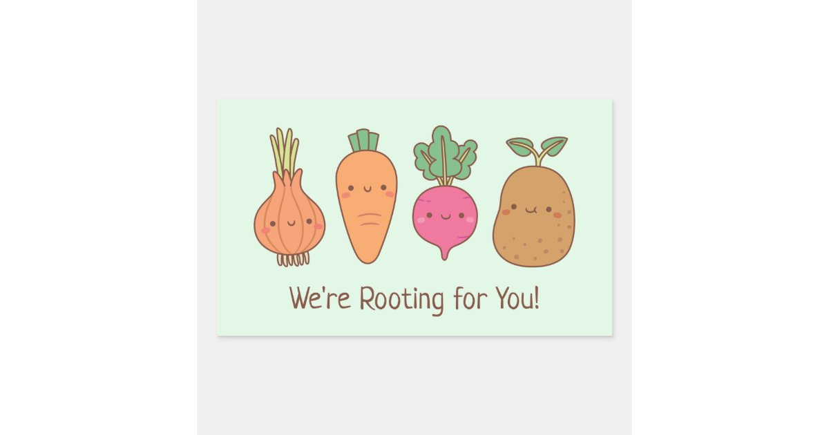 We Are Rooting For You Root Vegetables Pun Rectangular Sticker | Zazzle