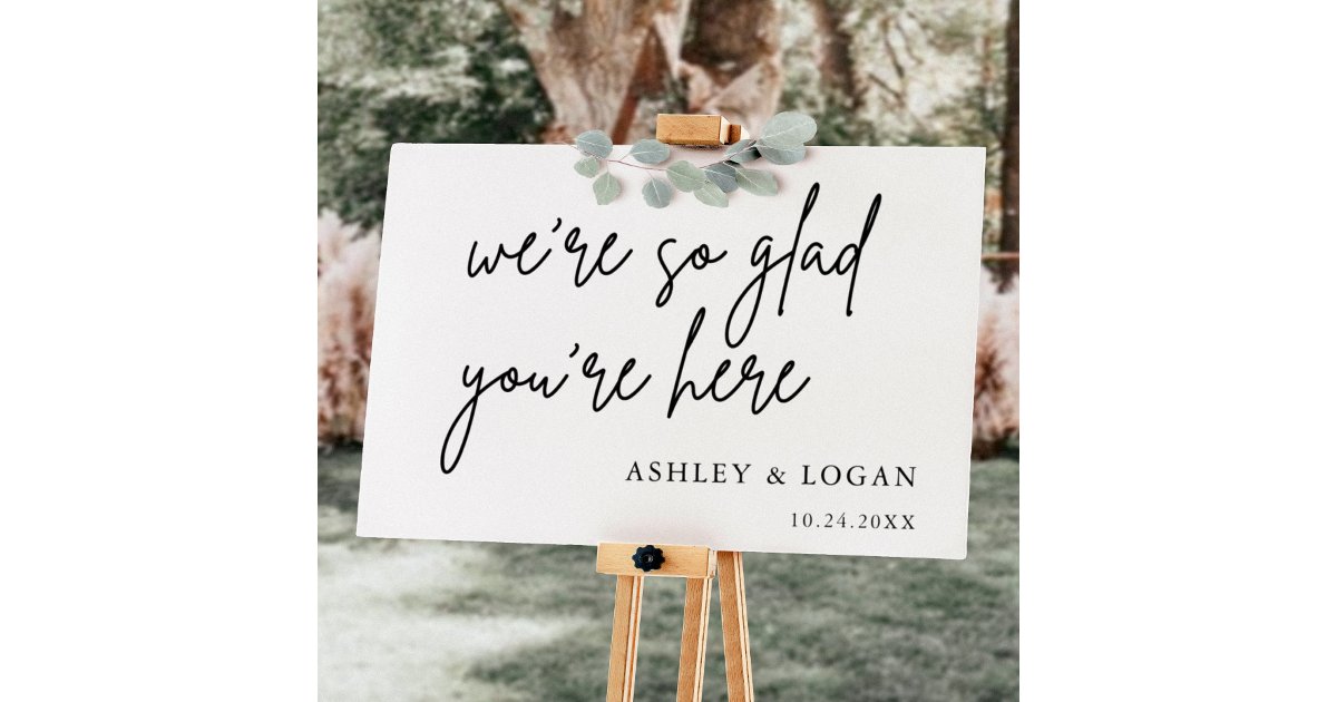 We Are So Glad You Are Here RusticWedding Welcome Foam Board | Zazzle