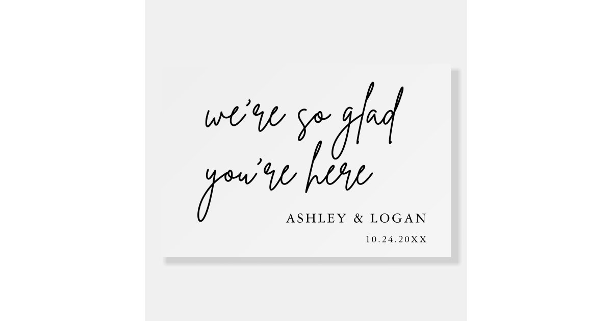 We Are So Glad You Are Here RusticWedding Welcome Foam Board | Zazzle