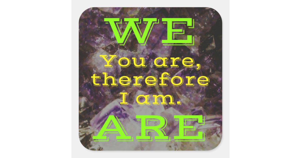 WE ARE SQUARE STICKER | Zazzle
