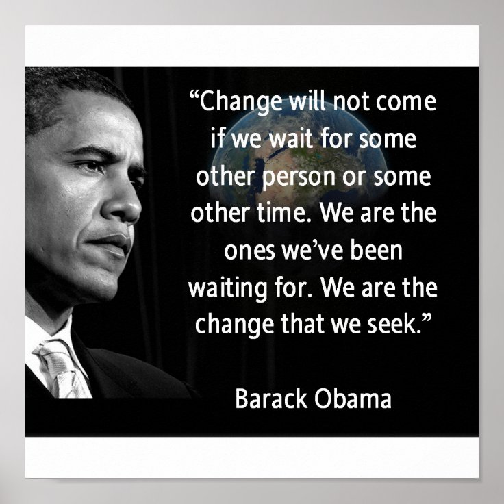 We are the Change that we seek Poster | Zazzle