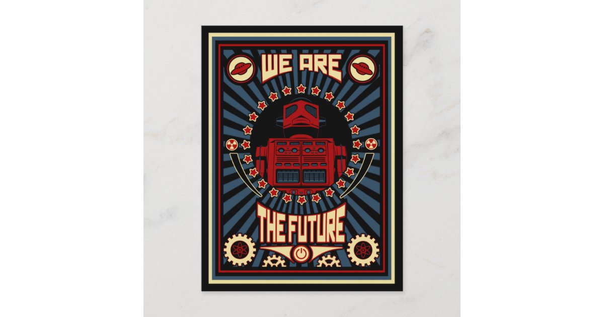 We Are The Future Postcard | Zazzle