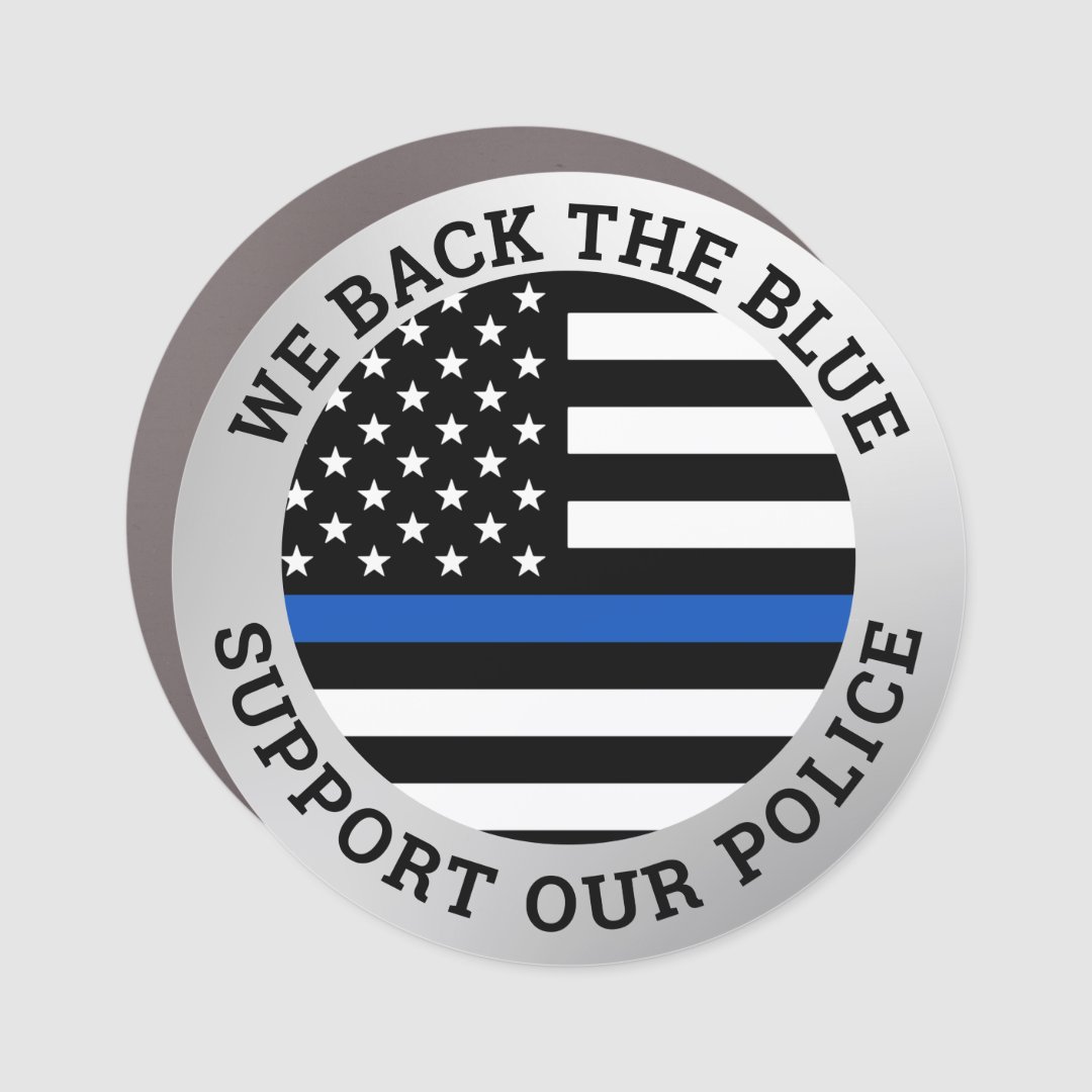 We Back The Blue Thin Blue Line Support Our Police Car Magnet | Zazzle
