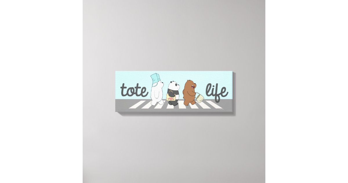 We Bare Bears - Tote Life! Canvas Print | Zazzle