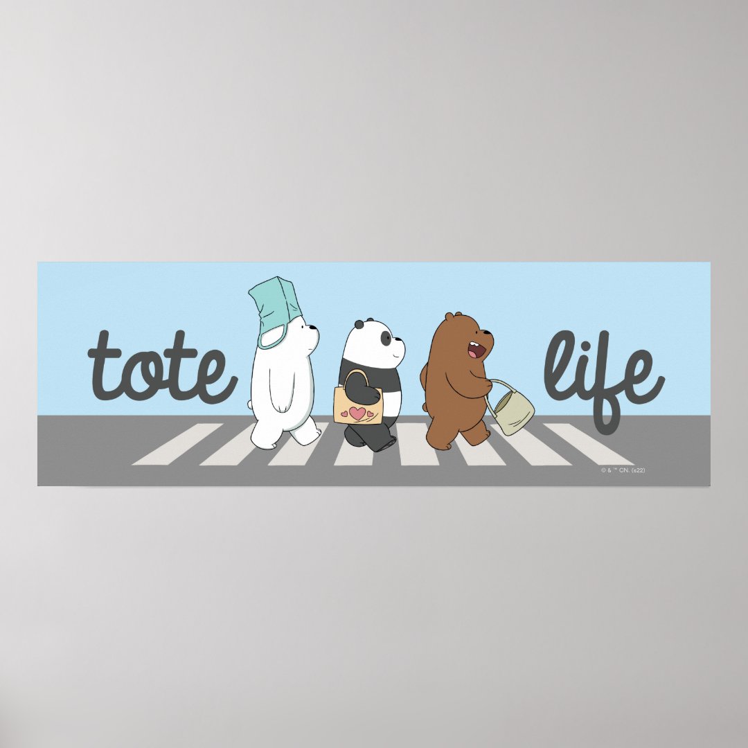 We Bare Bears - Tote Life! Poster | Zazzle