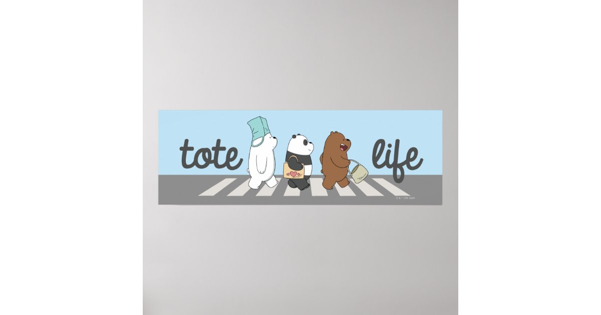 We Bare Bears - Tote Life! Poster | Zazzle