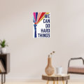 We Can Do Hard Things 40 Days Art Print | Zazzle