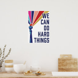 We Can Do Hard Things 40 Days Art Print | Zazzle