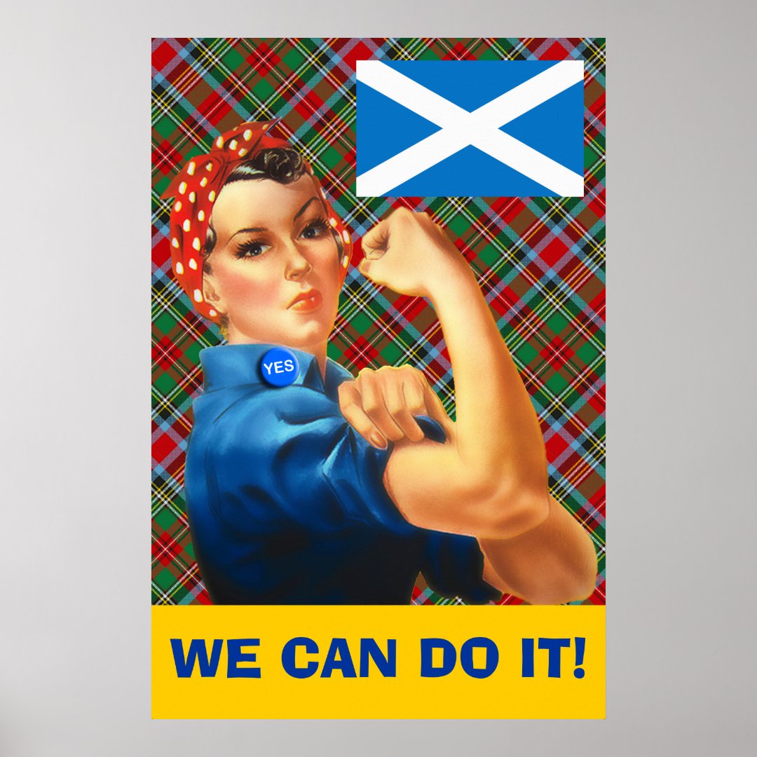 We Can Do It Scottish Independence Poster | Zazzle