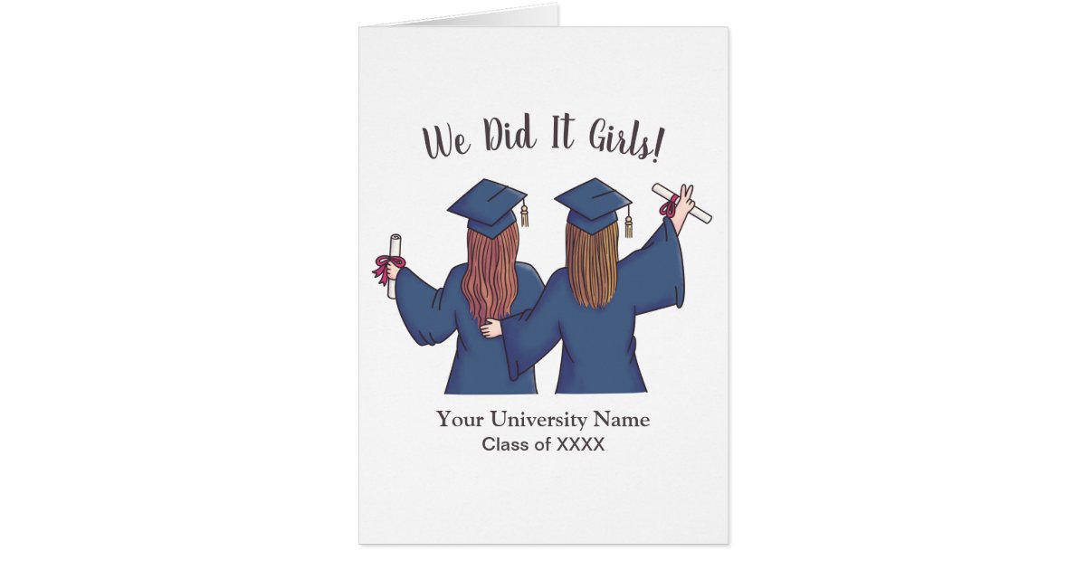 We Did It Girls, Graduation Girls | Zazzle