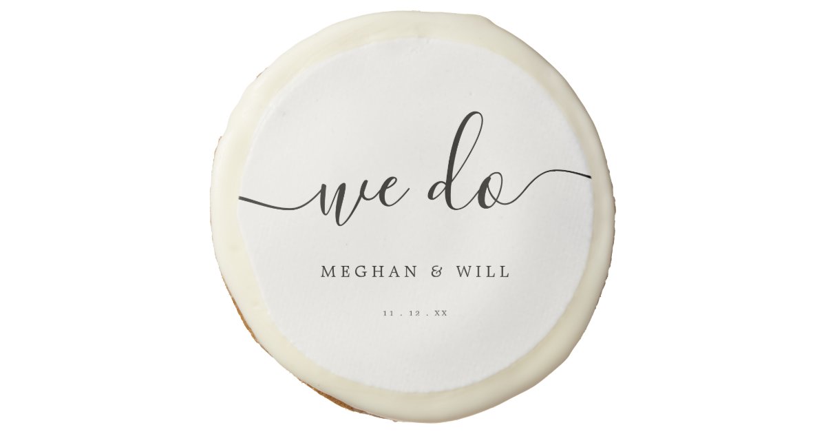 We Do Calligraphy Script Rustic Wedding Sugar Cookie | Zazzle