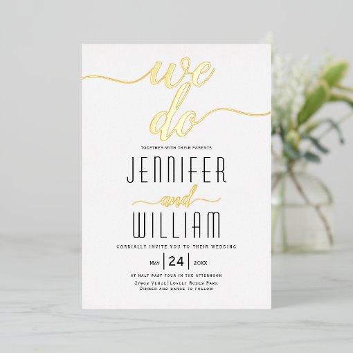 "We do" script calligraphy wedding real gold Foil Invitation | Zazzle