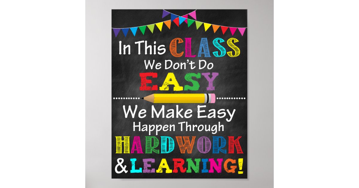 We Don't Do Easy Classroom Poster | Zazzle