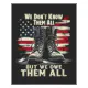 We Don't Know Them All But We Own Them all Poster | Zazzle