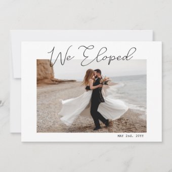 We Eloped Minimal Script Photo Elopement Wedding Announcement | Zazzle