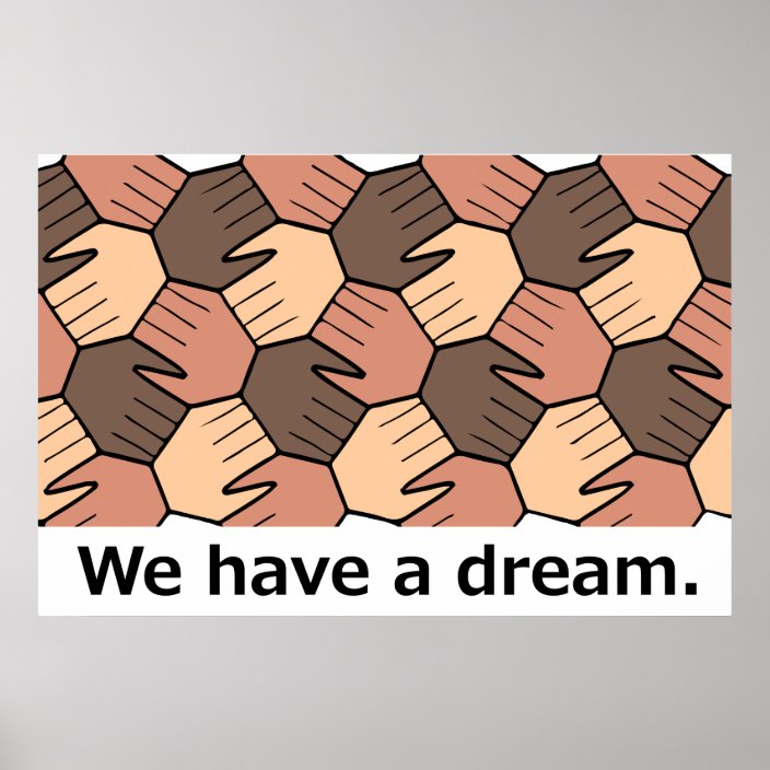 We Have a Dream. Poster | Zazzle.com
