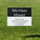 We Have Moved Business Announcement Black & White Sign | Zazzle
