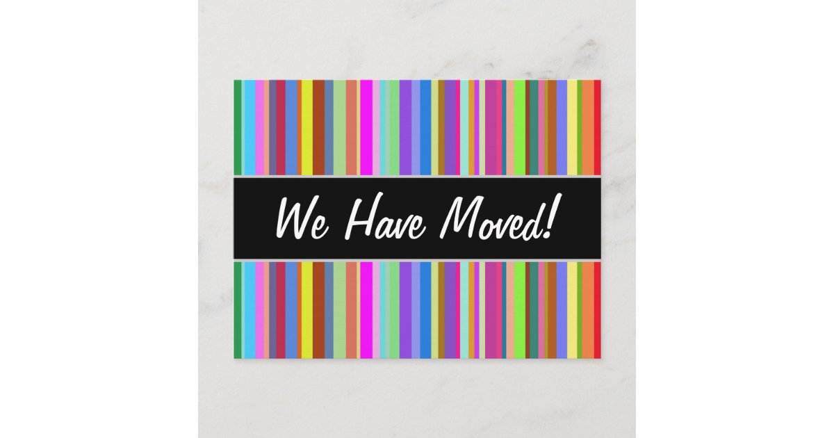 "We Have Moved!" + Stripes of Various Colors Announcement Postcard | Zazzle
