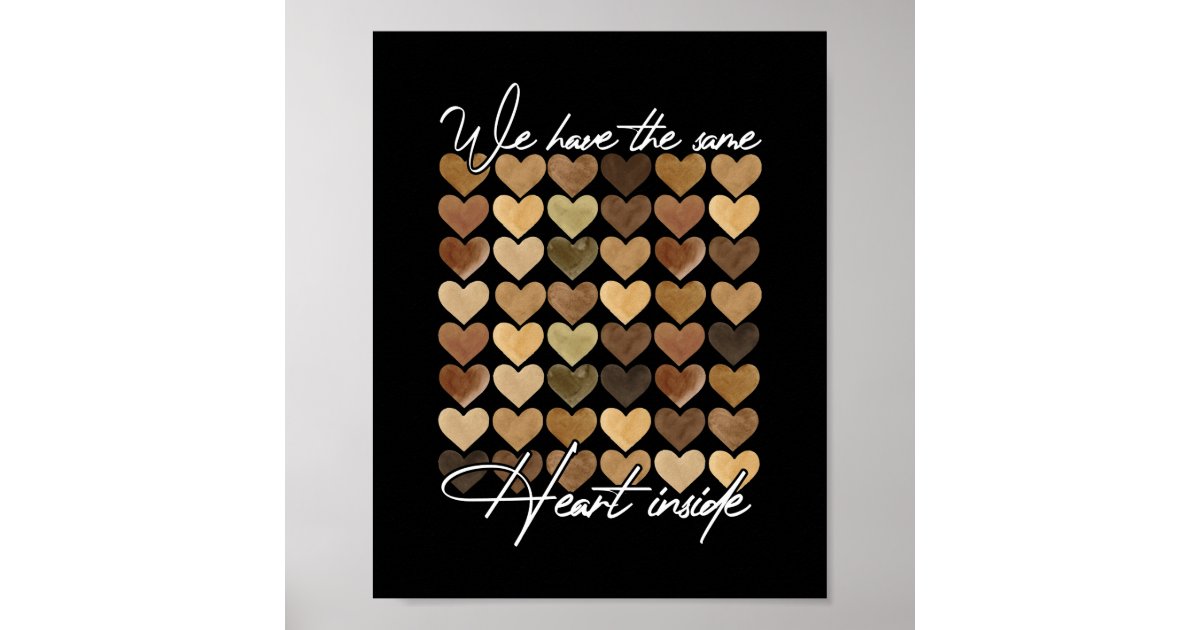We Have The Same Heart Inside Black Month History Poster | Zazzle