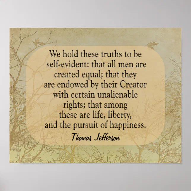 We hold these truths -Jefferson quote -art print | Zazzle