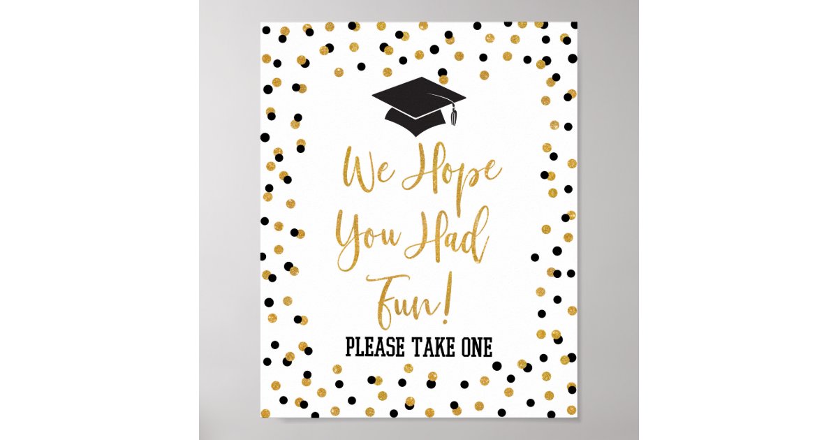 We Hope You Had Fun Graduation Favor Sign | Zazzle
