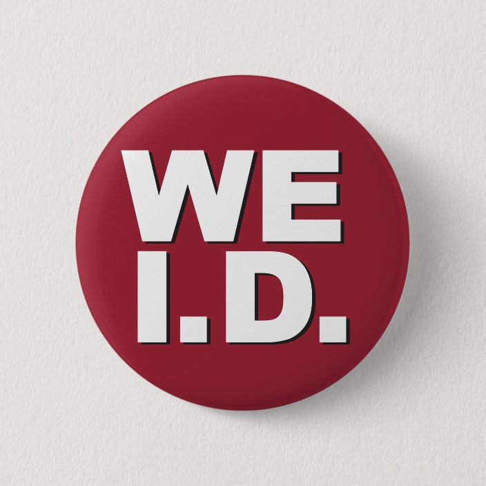 We I.D. identification required button | Zazzle.com