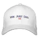WE JUST DID 46 EMBROIDERED BASEBALL CAP | Zazzle