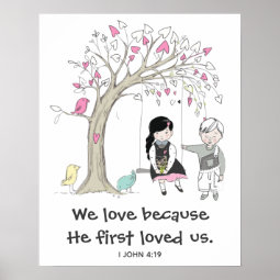 We Love Because He First Loved Us Kids Poster | Zazzle