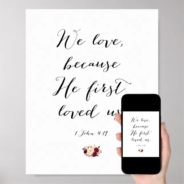 We love because He first loved us Verse Poster | Zazzle