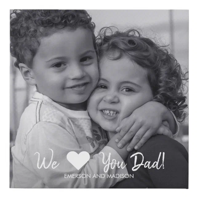 We Love Dad Father's Day Faux Canvas Print | Zazzle