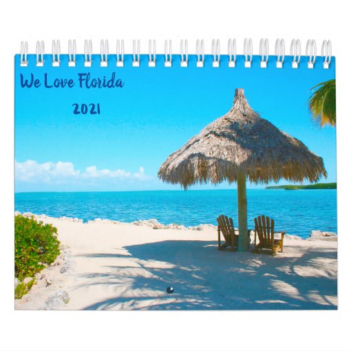 We Love Florida Calendars 2021. | Zazzle
