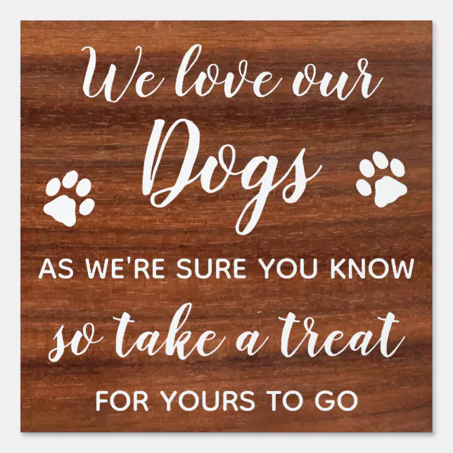 We Love Our Dogs Dog Treat Wedding Favor Sign | Zazzle