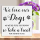 We Love Our Dogs Dog Treat Wedding Favor Sign Pets | Zazzle