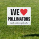 We Love Pollinators Garden and Wild Yard Sign | Zazzle
