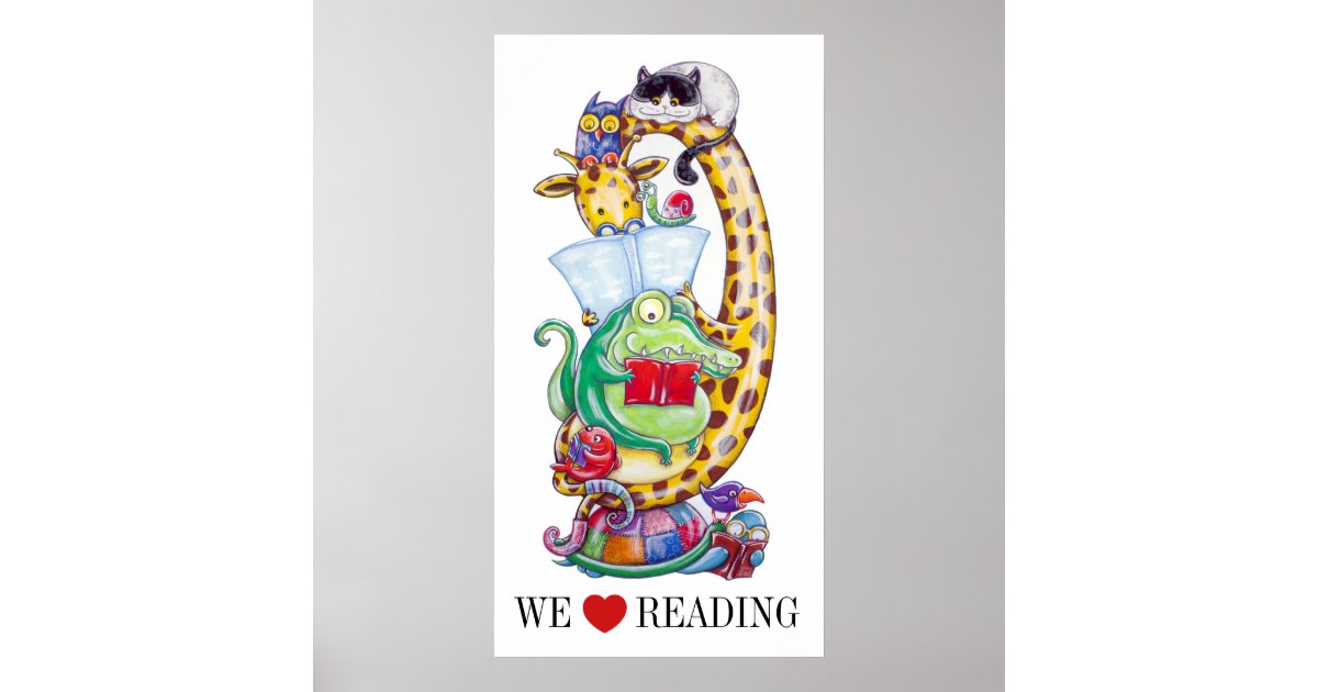 We Love Reading ! Poster | Zazzle