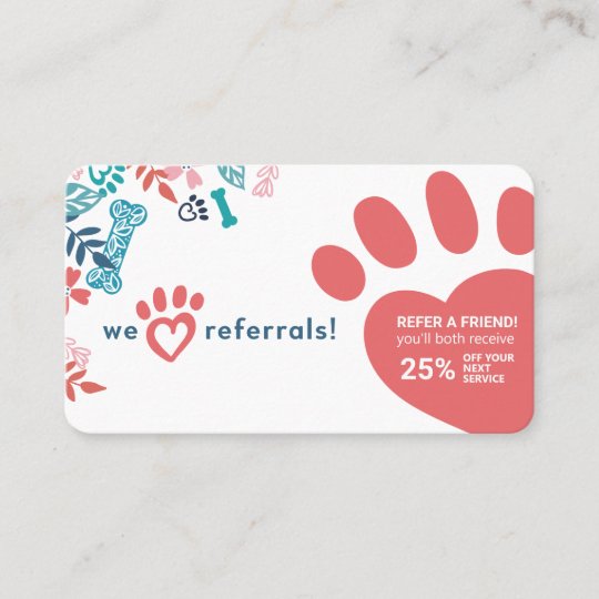 We Love Referrals Floral & Foliage Pet Paw Print Referral Card | Zazzle.com