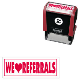 We Love Referrals Self-inking Stamp | Zazzle
